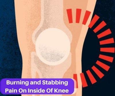Burning and Stabbing Pain On Inside Of Knee